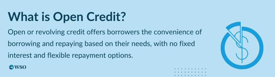 Open Credit - Overview, How It Works, Advantages | Wall Street Oasis