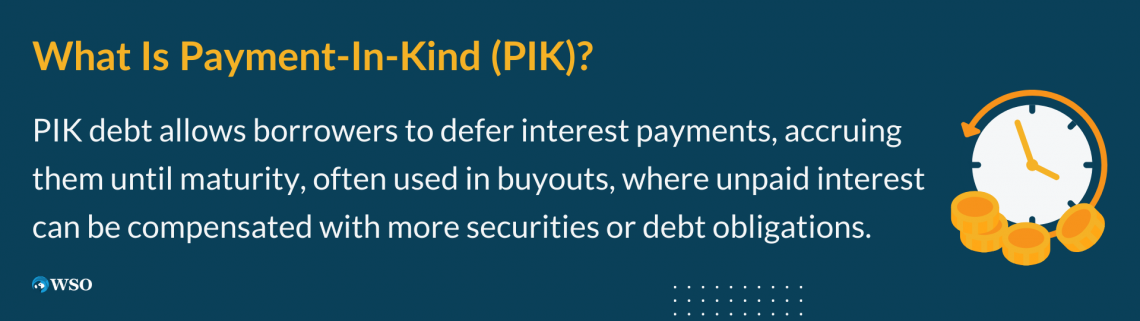 PIK (Payment-in-Kind) Loan - Corporate Finance Institute | Wall Street ...