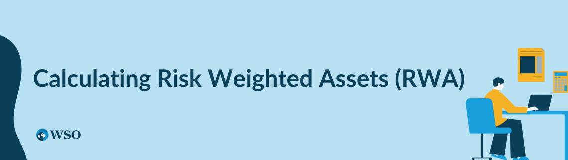 Risk-Weighted Assets - Overview, Rules, Capital Requirements | Wall ... Risk-Weighted Assets - Overview, Rules, Capital Requirements | Wall ...