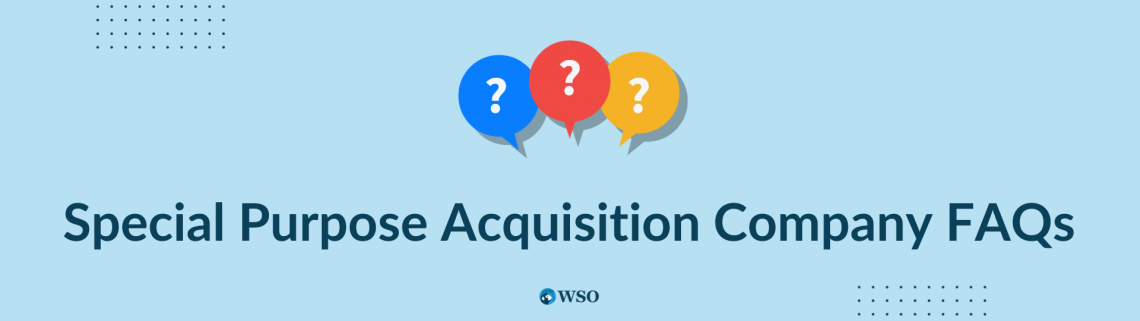 Special Purpose Acquisition Company (SPAC) - Overview, How It Works ...