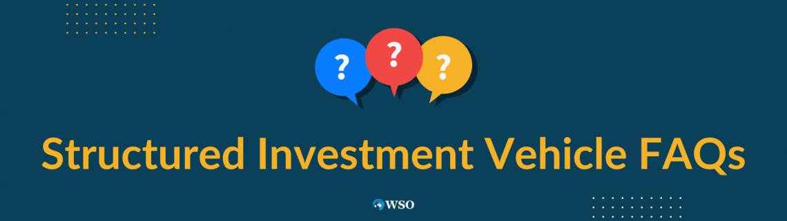 Structured Investment Vehicle - Understand How a SIV Works | Wall ...
