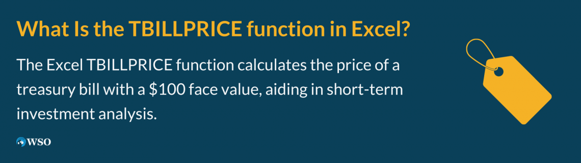 TBILLPRICE Function - Formula, Examples, How to Use in Excel | Wall Street Oasis