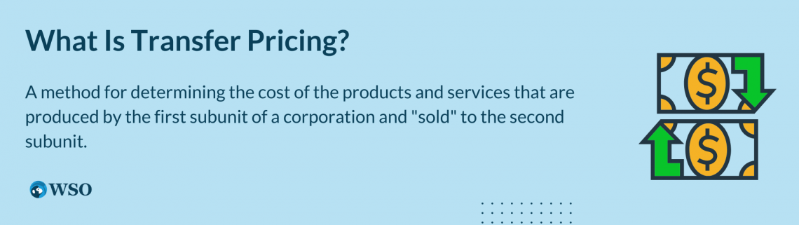 Transfer Pricing - Learn How Companies Use Transfer Pricing | Wall ...