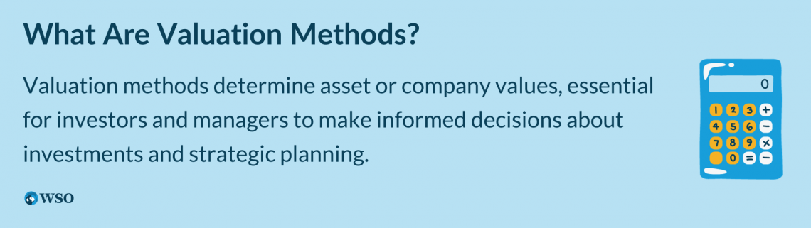 Valuation Methods - Three Main Approaches to Value a Business | Wall ...
