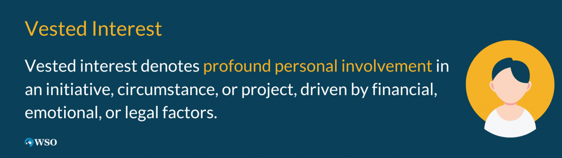 Vested Interest - Overview, Vesting Period, and Uses | Wall Street Oasis
